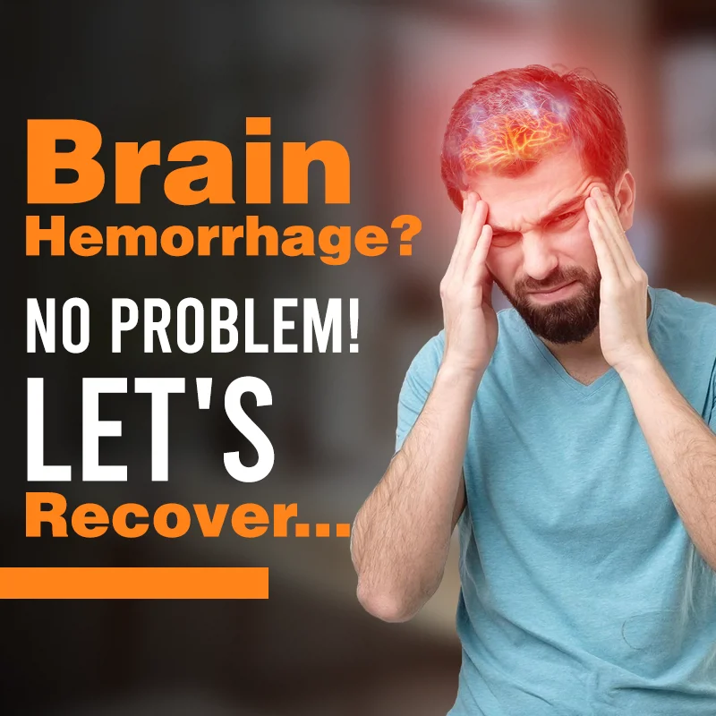 Brain Hemorrhage? No Problem! Let's Recover...