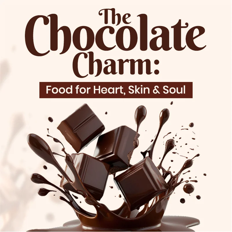 The Chocolate Charm: Food for Heart, Skin & Soul