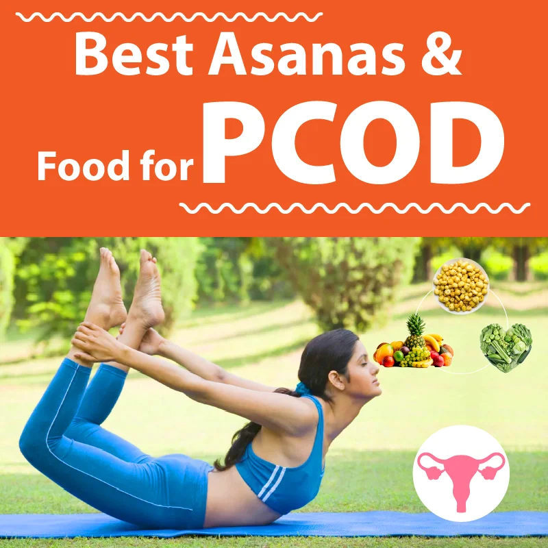 Best Asanas & Food for PCOD